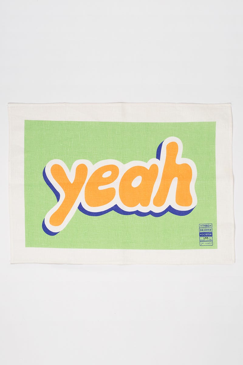 Third Drawer Down + ‘Yeah’ Tea Towel